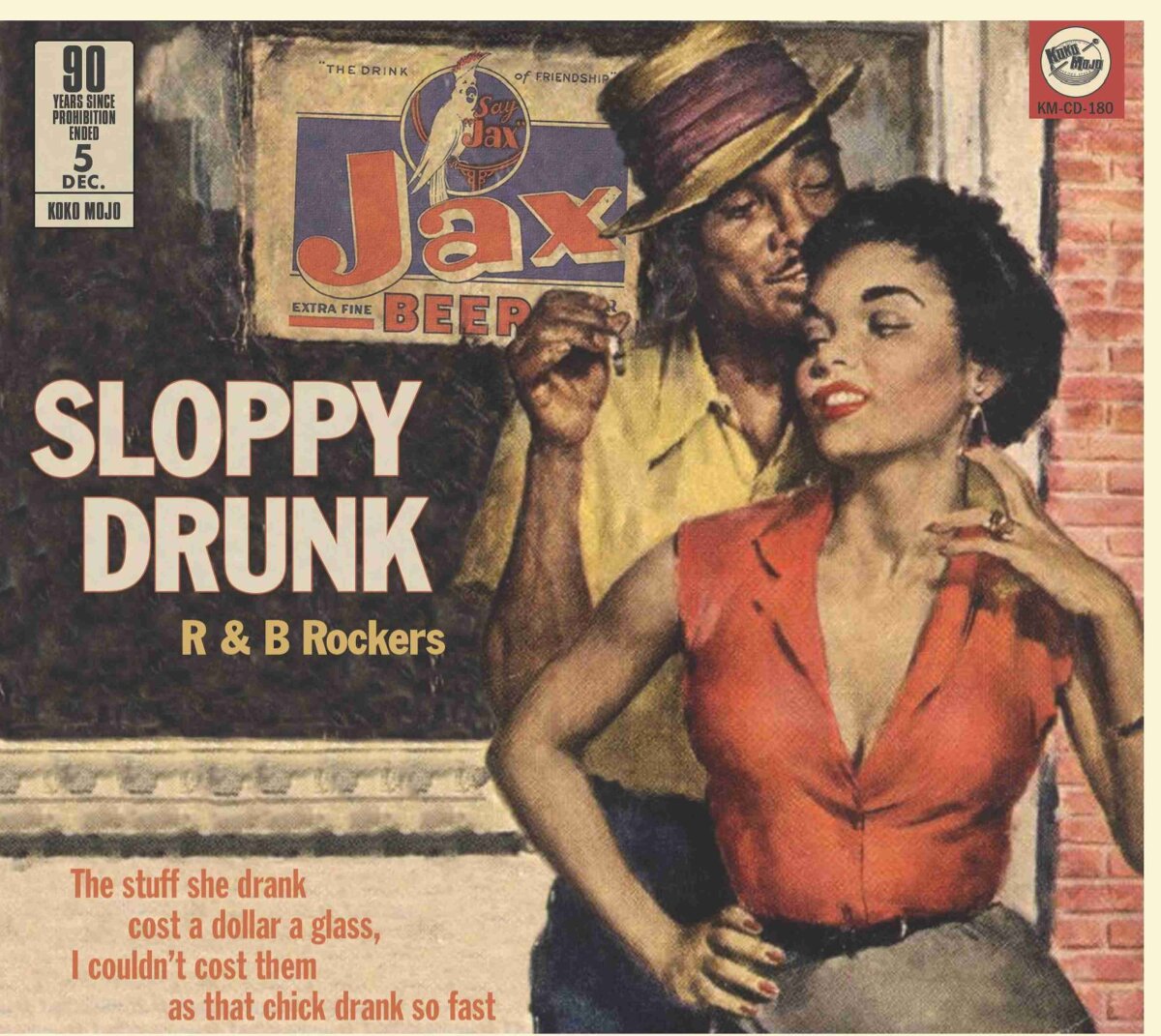 Sloppy Drunk - The R&B Rockers - 90 Years Since Prohibition Ended, 15,49